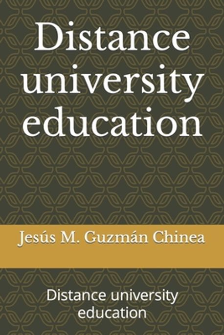 Distance university education | Guzman Chinea, Jesus Manuel - 교보문고