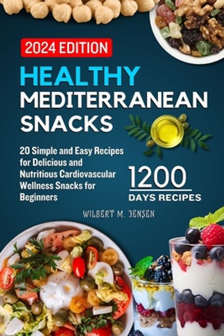 Healthy Mediterranean Snacks | M. Jensen, Wilbert - 교보문고