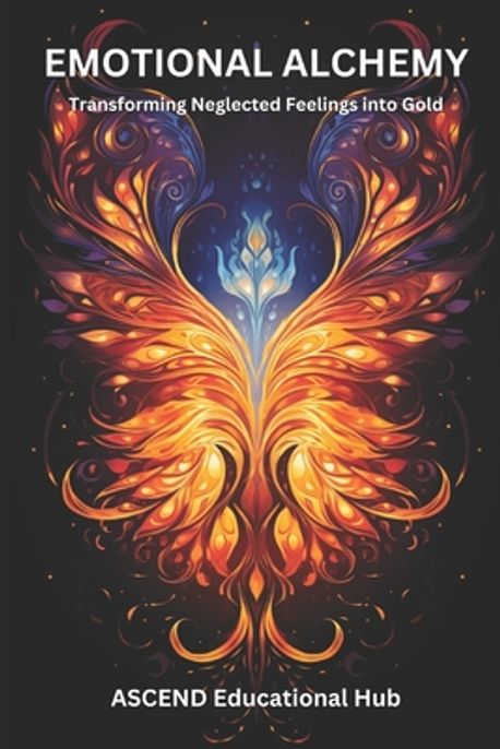 Emotional Alchemy | Educational Hub, Ascend - 교보문고