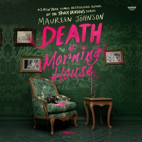 Death at Morning House | Johnson, Maureen - 교보문고