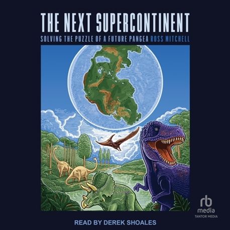 The Next Supercontinent | Mitchell, Ross - 교보문고