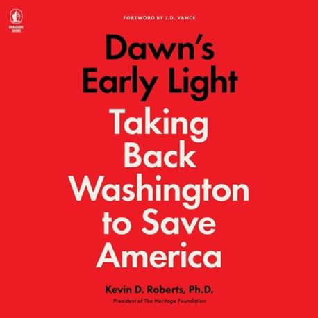 Dawn's Early Light | Roberts, Kevin - 교보문고