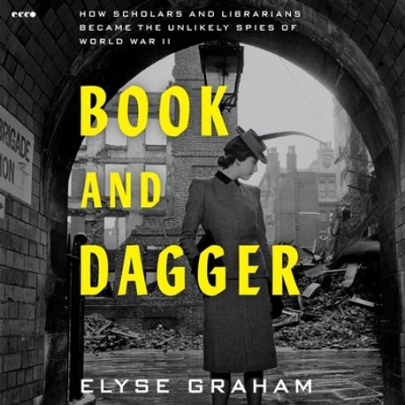 Book and Dagger | Graham, Elyse - 교보문고