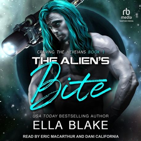 The Alien's Bite | Blake, Ella - 교보문고