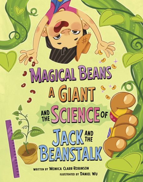 Magical Beans, a Giant, and the Science of Jack and the Beanstalk | Wu ...