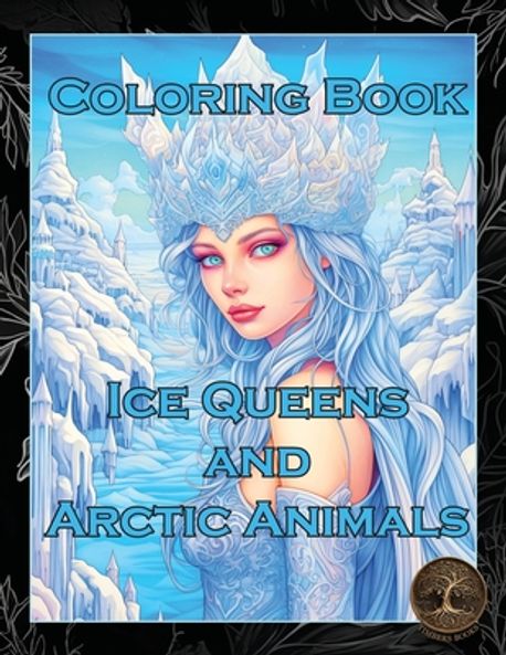 Ice Queens and Arctic Animals | Lorien - 교보문고