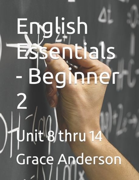English Essentials - Beginner 2 | Anderson, Grace - 교보문고