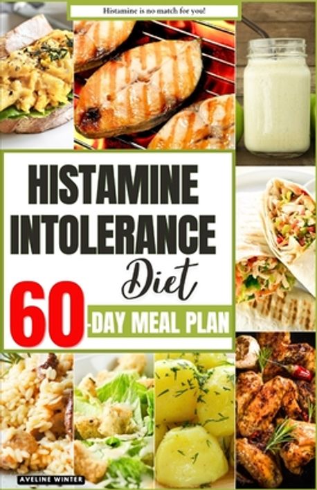 Histamine Intolerance Diet | Winter, Aveline - 교보문고
