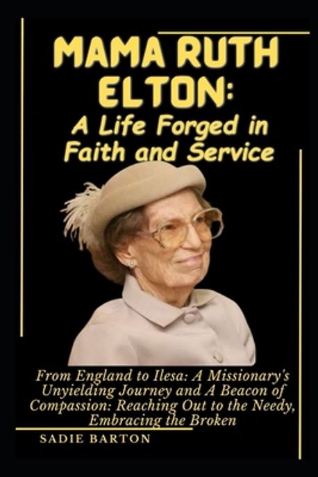 Mama Ruth Elton | Barton, Sadie - 교보문고