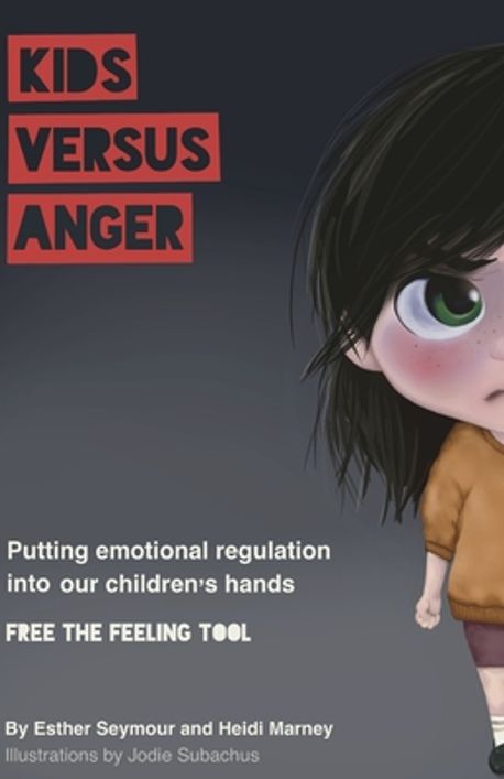 Kids Versus Anger | Marney, Heidi - 교보문고