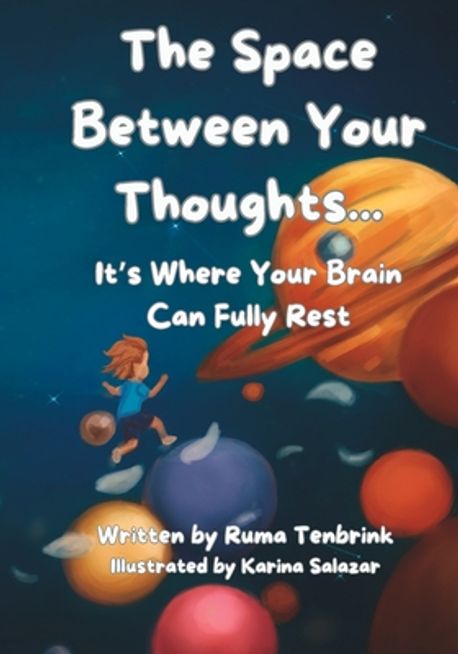 The Space Between your thoughts... | Salazar, Karina - 교보문고