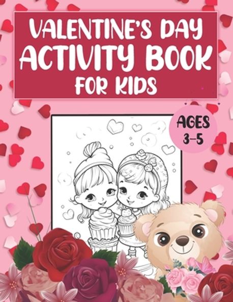 Valentine's Day Activity Book For Kids Ages 3-5 | L. Walker, Wendy - 교보문고
