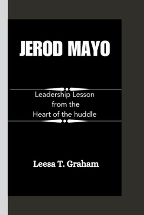 Jerod Mayo | T. Graham, Leesa - 교보문고
