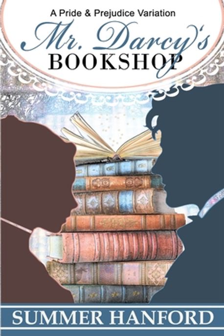 Mr. Darcy's Bookshop | Hanford, Summer - 교보문고