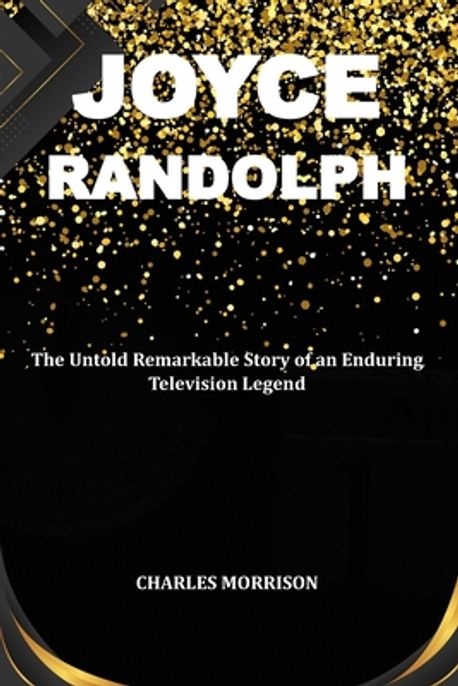 Joyce Randolph | Morrison, Charles - 교보문고