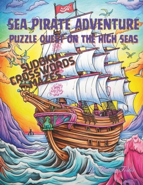Sea Pirate Adventure | Forbes, Victoria - 교보문고