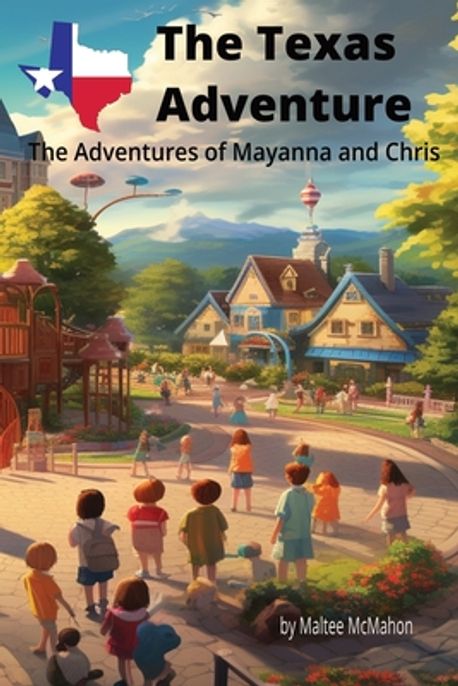 The Texas Adventure | McMahon, Maltee - 교보문고