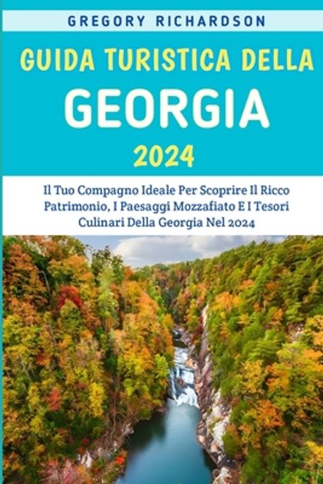 Guida Turistica Della Georgia 2024 | Richardson, Gregory - 교보문고