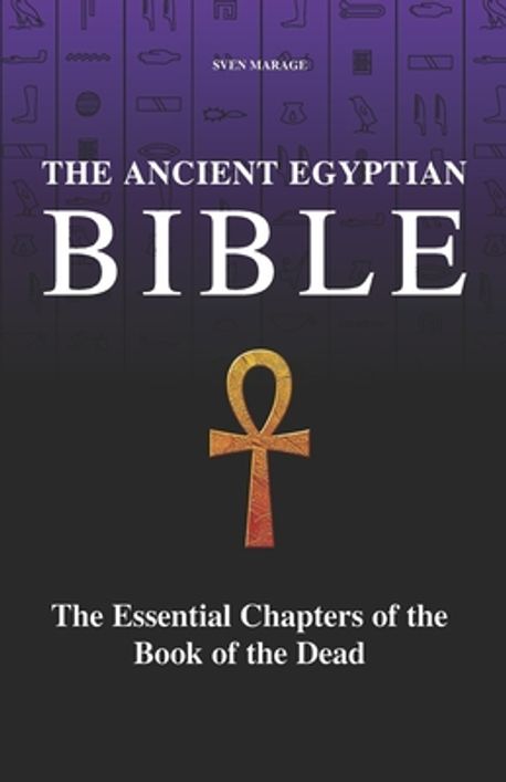 The Ancient Egyptian Bible | Marage, Sven - 교보문고