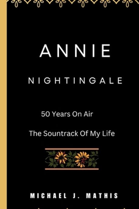 Annie Nightingale | J. Mathis, Michael - 교보문고