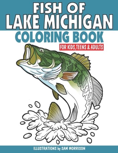 Fish of Lake Michigan Coloring Book for Kids, Teens & Adults | Morrison ...