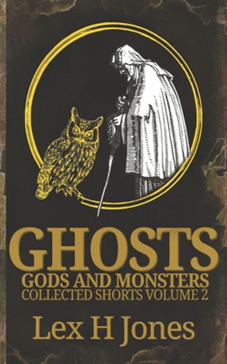 Ghosts, Gods and Monsters Collected Works Volume 2 | Cash, Matthew - 교보문고