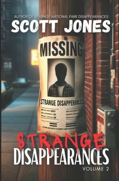 Strange Disappearances | Jones, Scott - 교보문고