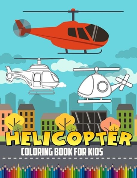 Helicopter Coloring Book For Kids | Thomas Reddy - 교보문고