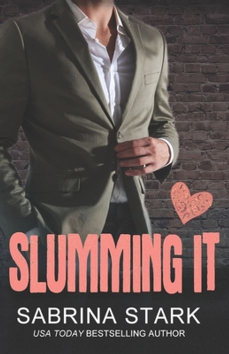Slumming It | Stark, Sabrina - 교보문고