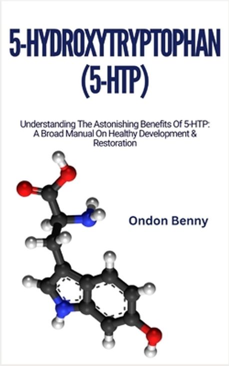 5-Hydroxytryptophan (5-Htp) | Benny, Ondon - 교보문고