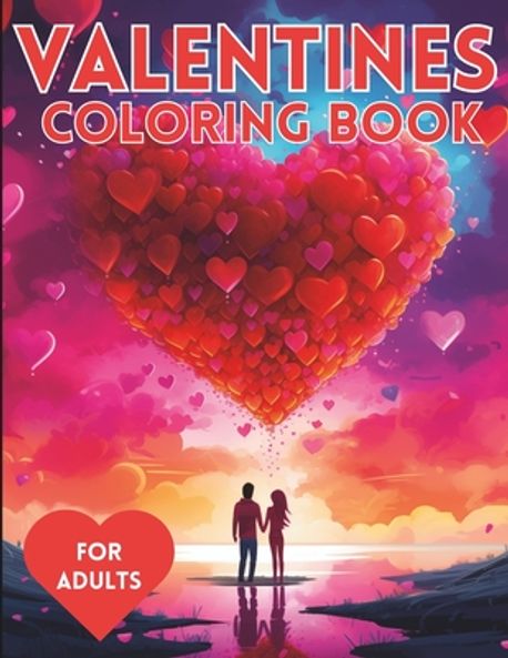 Valentines Coloring Book for Adults | Nottingham, Michael - 교보문고