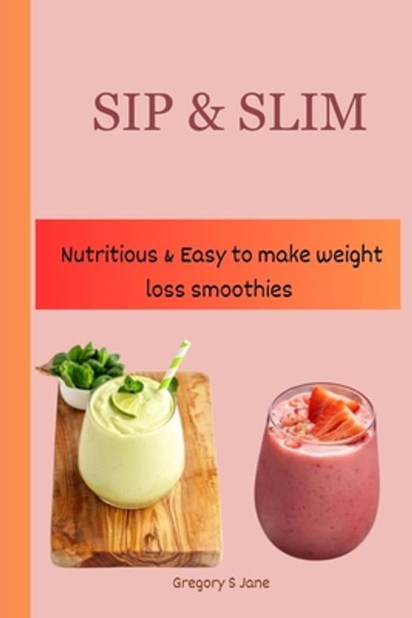 Sip & Slim | Jane, Gregory S. - 교보문고
