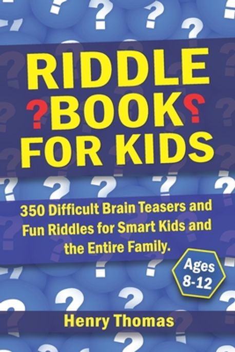 Riddle Book for Kids Ages 8-12 | Thomas, Henry - 교보문고