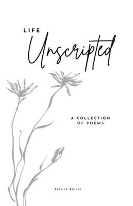 Life Unscripted | Garver, Jessica - 교보문고