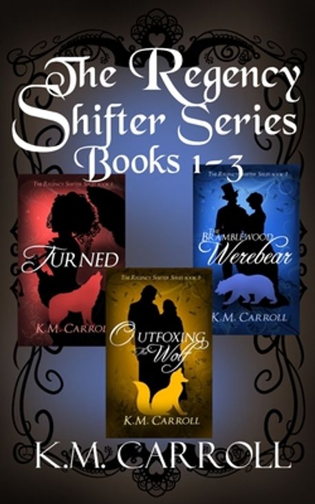 The Regency Shifter Series books 1-3 | Carroll, K. M. - 교보문고