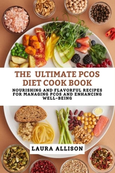 The Ultimate Pcos Diet Cookbook | Allison, Laura - 교보문고