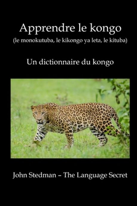 Apprendre le kongo (le monokutuba, le kikongo ya leta, le kituba ...
