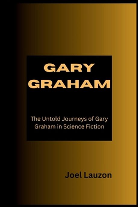Gary Graham | Lauzon, Joel - 교보문고