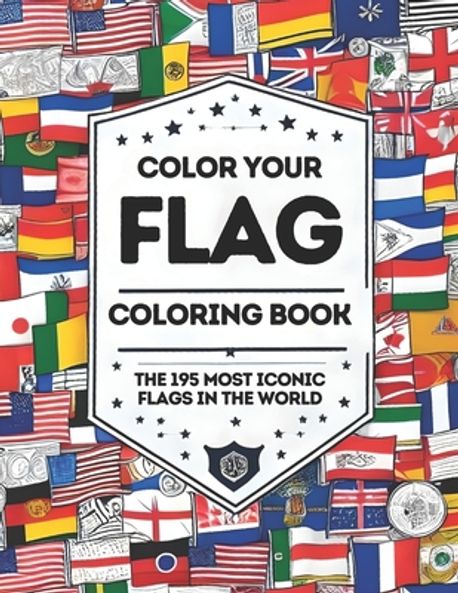 Color Your Flag - Coloring Book | Peck, Frank - 교보문고