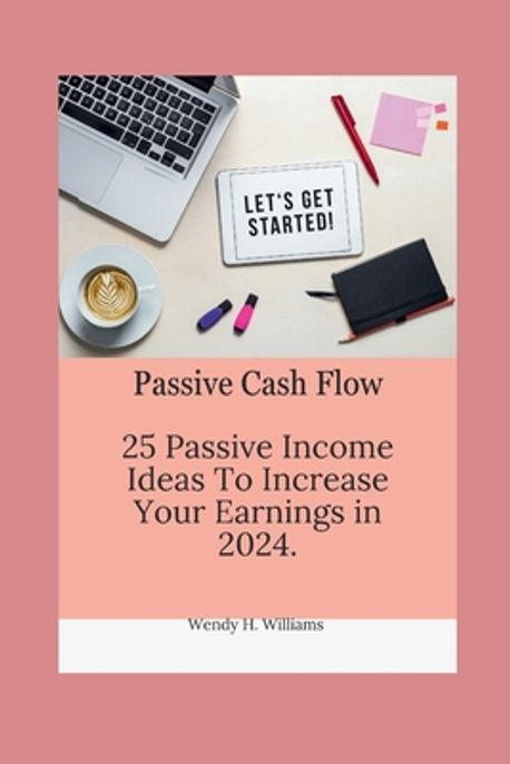 Passive cash flow | Williams, Wendy H. - 교보문고