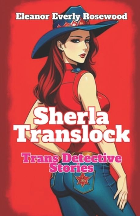 Sherla Translock | Rosewood, Eleanor Everly - 교보문고