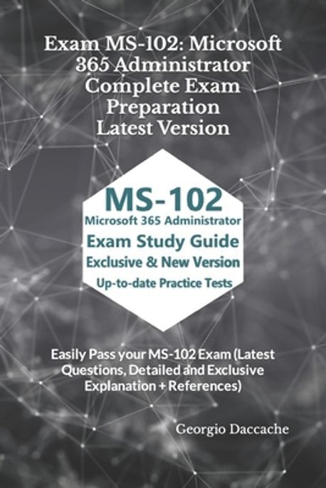 Exam MS-102 | Daccache, Georgio - 교보문고