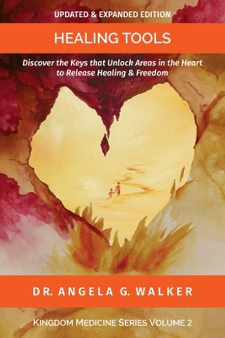 Healing Tools | Walker, Angela G. - 교보문고
