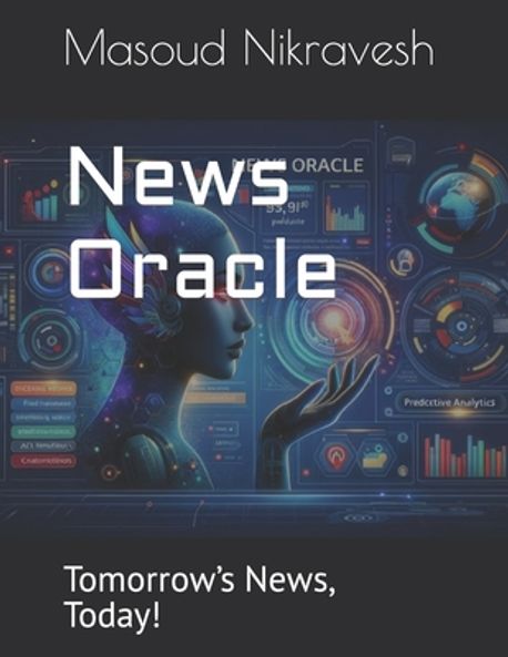News Oracle | Nikravesh, Masoud - 교보문고