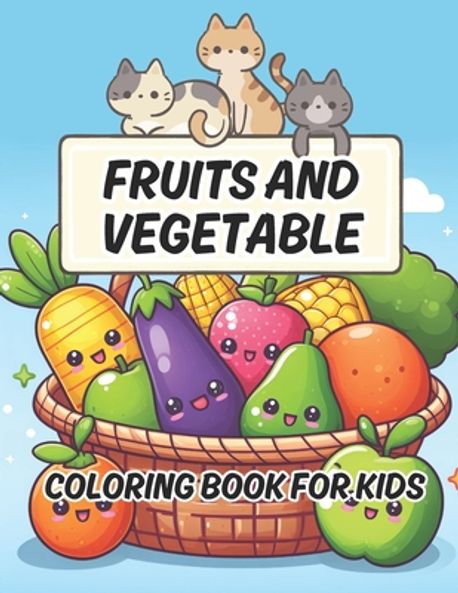 Fruits and Vegetable Coloring Book for Kids | Chaudhary, Satyam - 교보문고