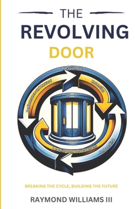The Revolving Door | Williams, Raymond, III - 교보문고