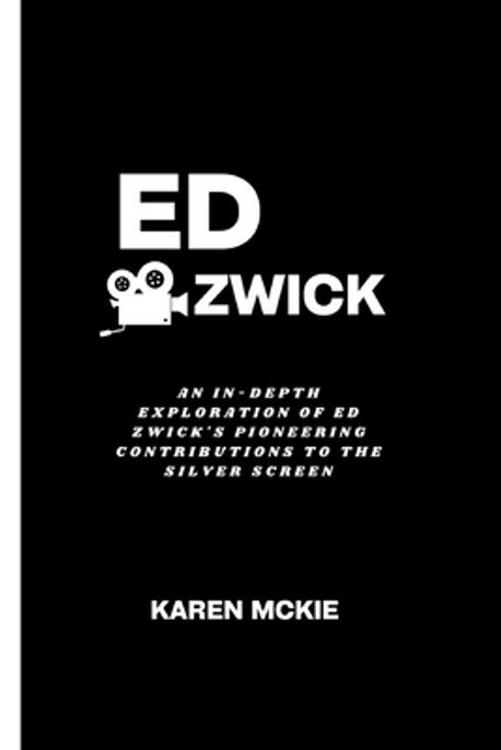 Ed Zwick | McKie, Karen - 교보문고