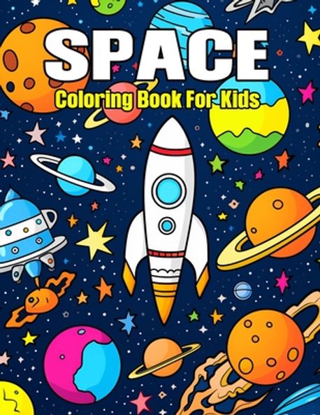 Space Coloring Book For Kids | S a Collection - 교보문고