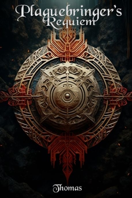 Plaguebringer's Requiem | Thomas, Quinn - 교보문고