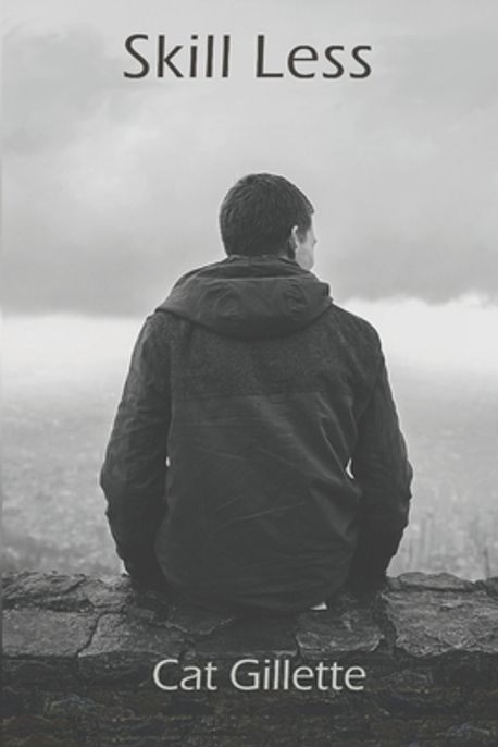 Skill Less | Gillette, Cat - 교보문고